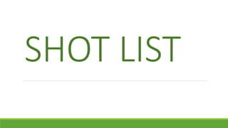 Shot list | PPTX