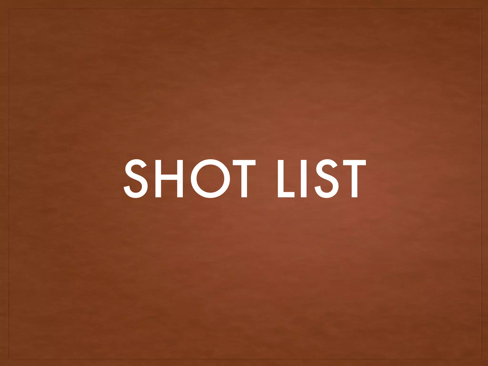 Shot List | PPT