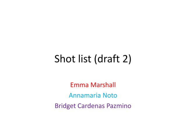 Shot list (draft 2) | PPT