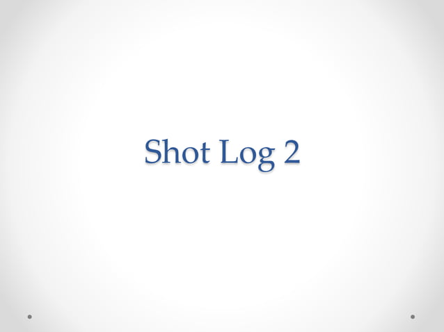 Shot log 2 | PPT