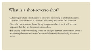 Shot reverse shot and graphic match | PPT