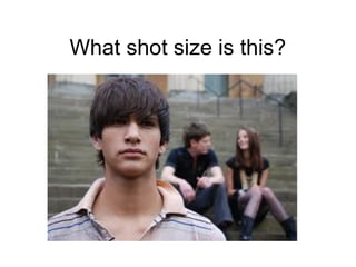Shot sizes(1) | PPT