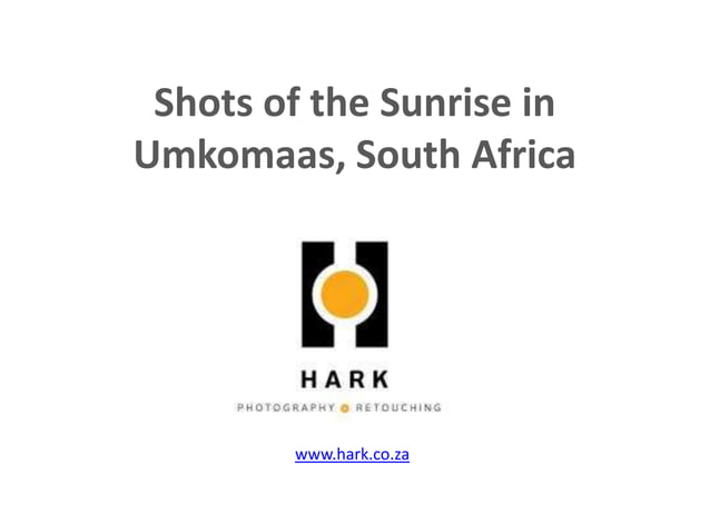 Shots Of The Sunrise In Umkomaas, South | PPTX