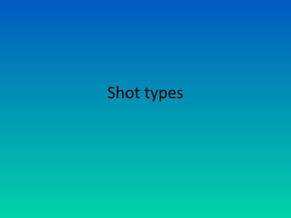 Shot types | PPT