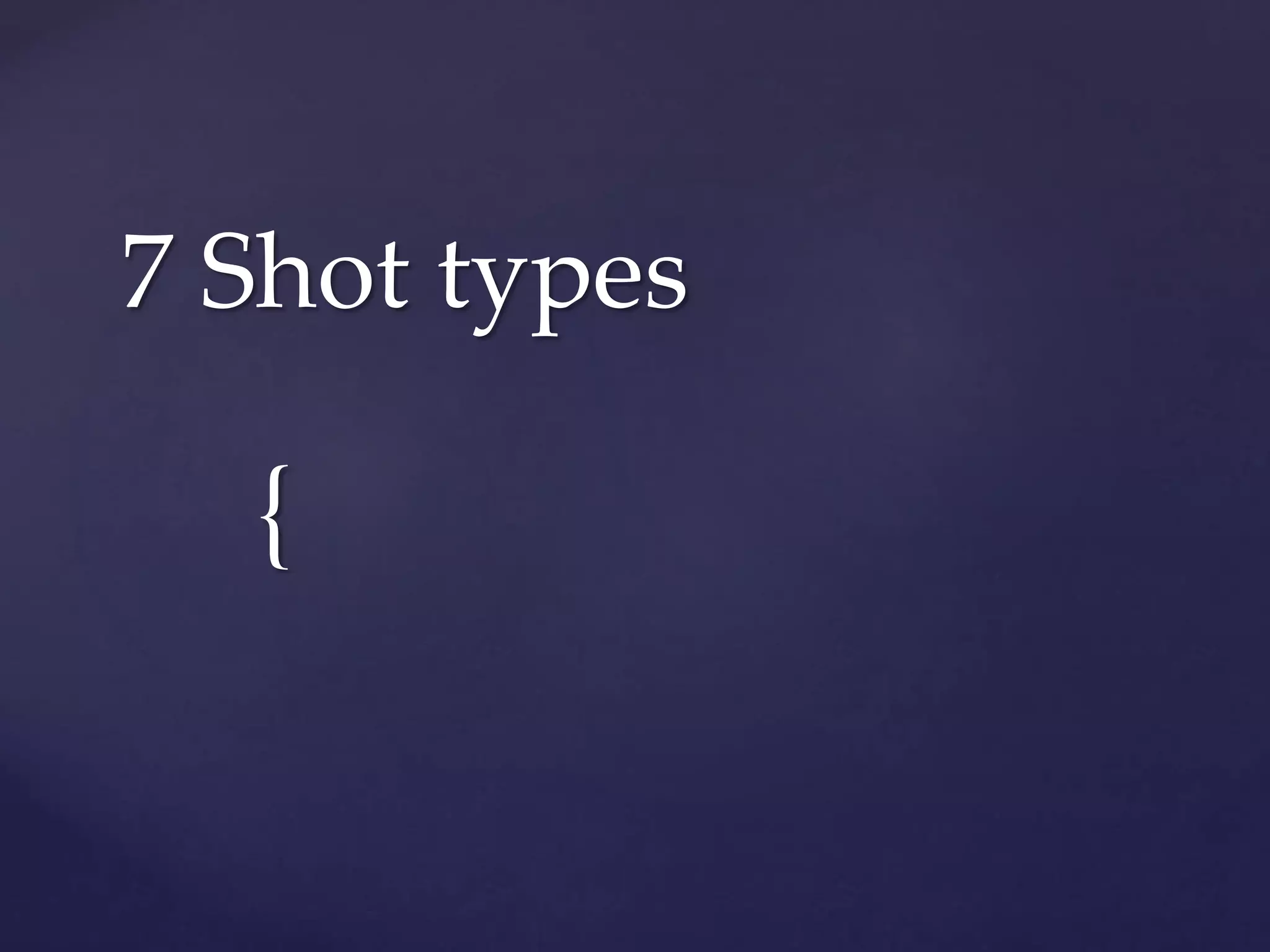 Shot types | PPT