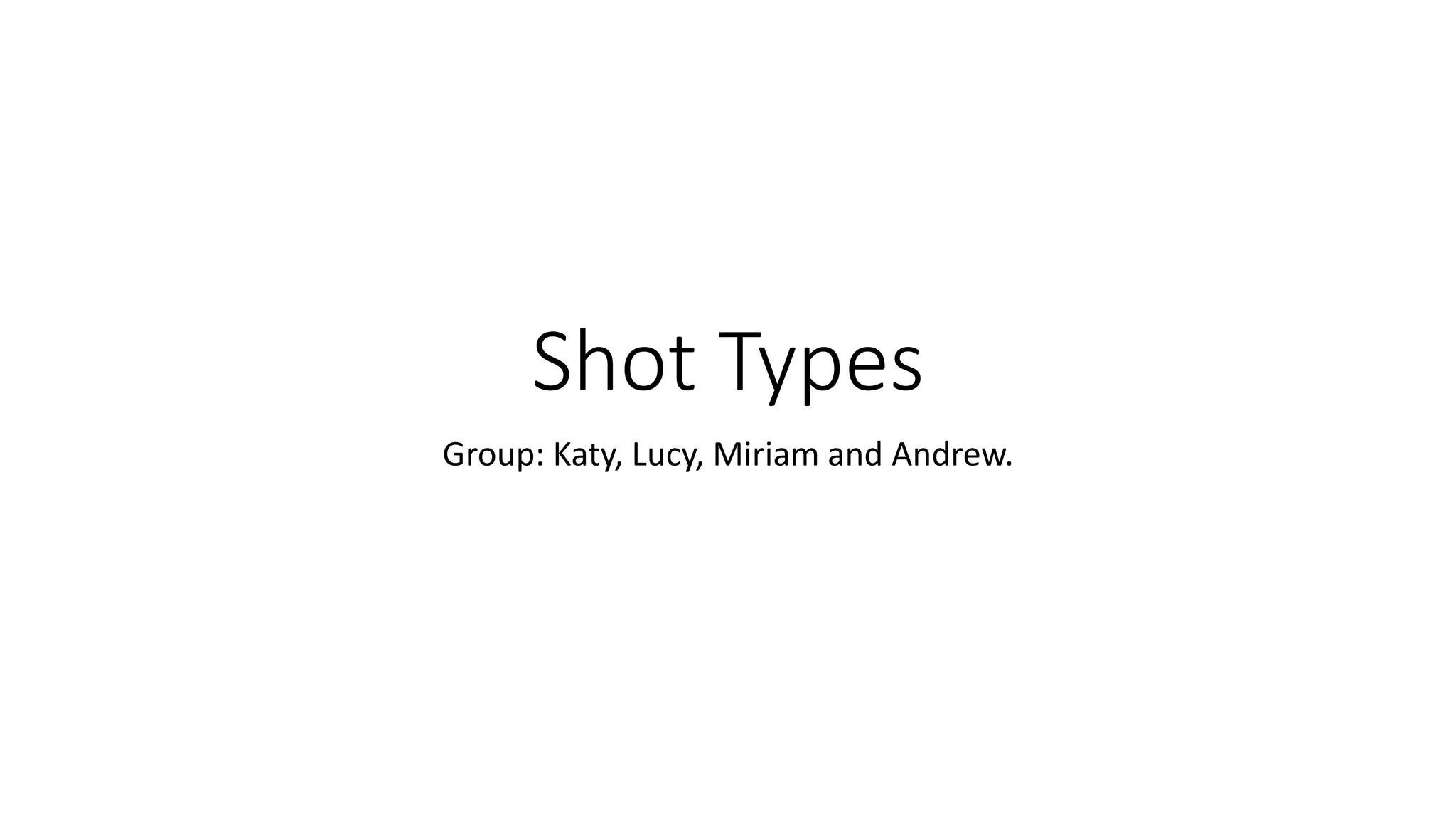 Media: Shot types | PPTX