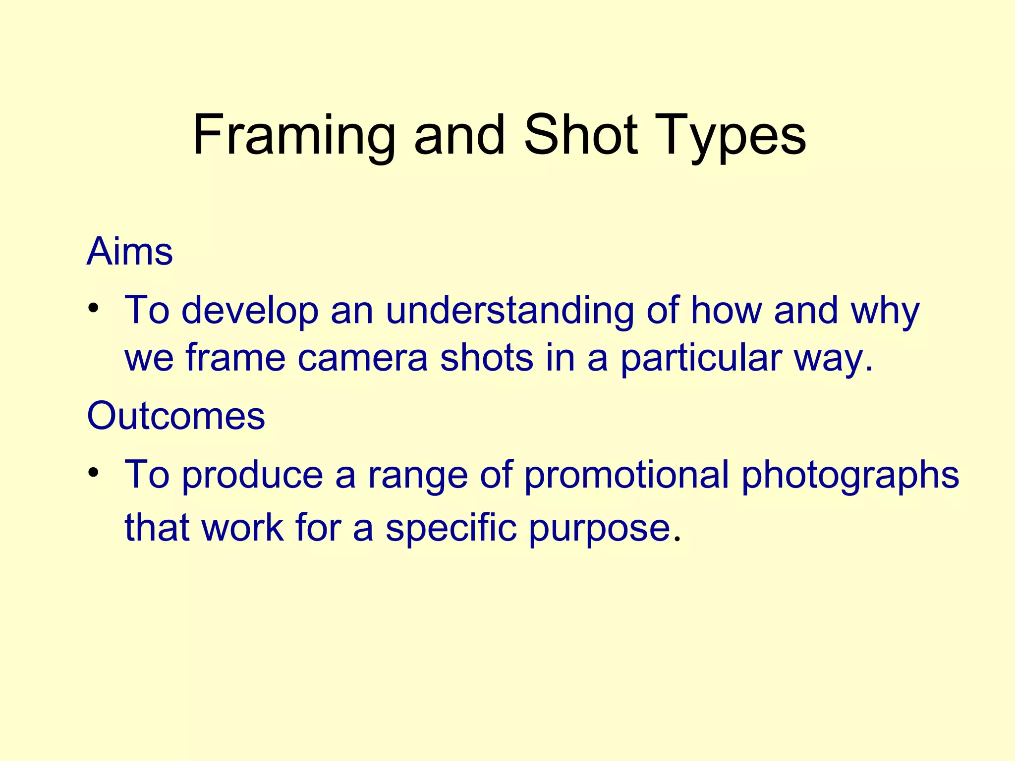 Shot Types/ Framing of Shots | PPT