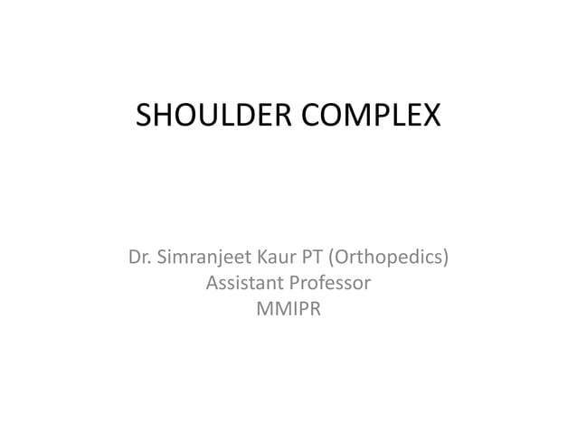 Anatomy and Biomechanics of shoulder complex | PPT