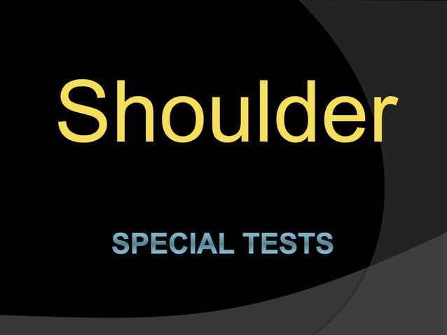 Shoulder - Special Tests | PPTX | Death, Injury, or Military Conflict ...