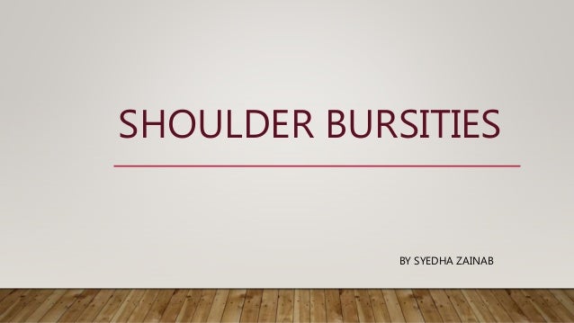 Shoulder bursitis by syedha zainab BPT 2nd year.