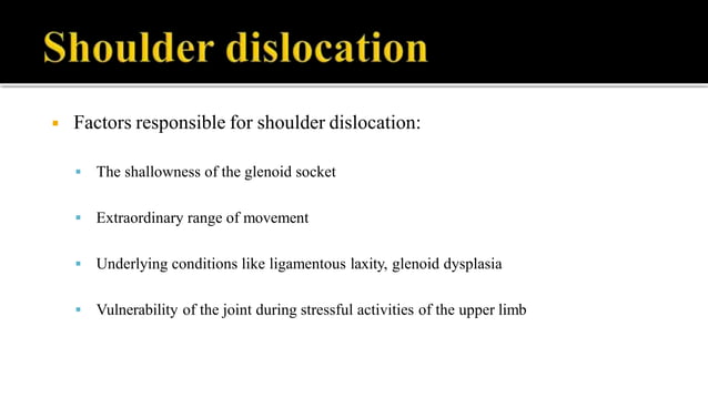 SHOULDER DISLOCATION - Types, Clinical Features | PPTX | Death, Injury ...