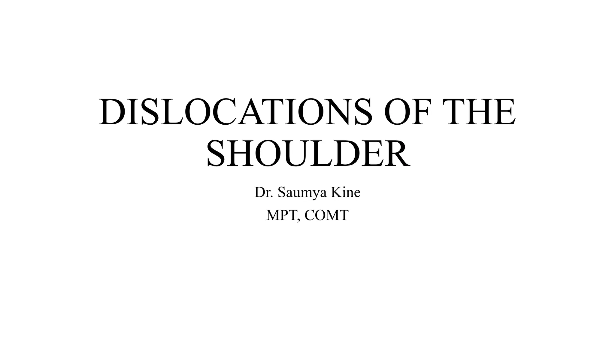 Shoulder dislocations - orthopedics.pptx