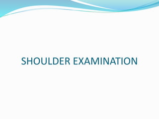 Shoulder examination ppt | PPTX