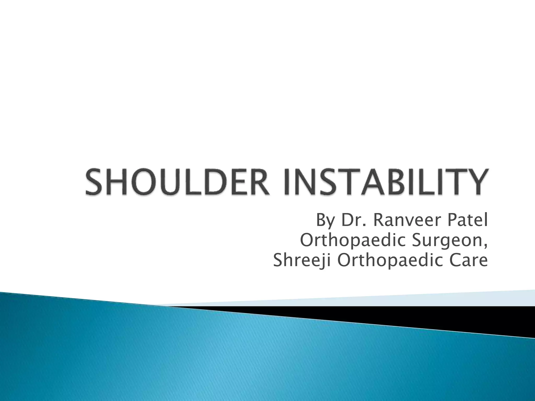 Shoulder instability- anatomy mechanism & treatment | PPT