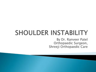 Shoulder instability- anatomy mechanism & treatment | PPTX
