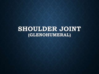 Anatomy of Shoulder joint | PPT