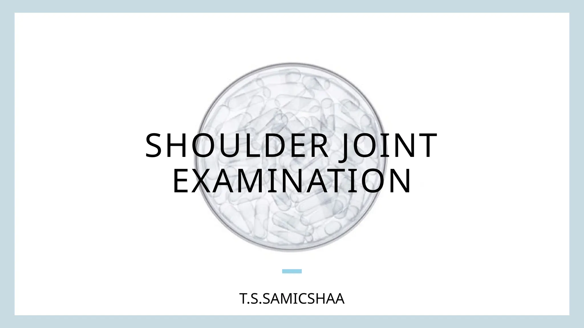 Shoulder joint clinical examination with tests | PPTX