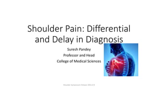 Shoulder pain n delayed diagnosis.pptx