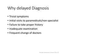 Shoulder pain n delayed diagnosis.pptx