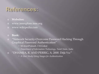 Shoulder surfing resistant graphical and image based login system ...