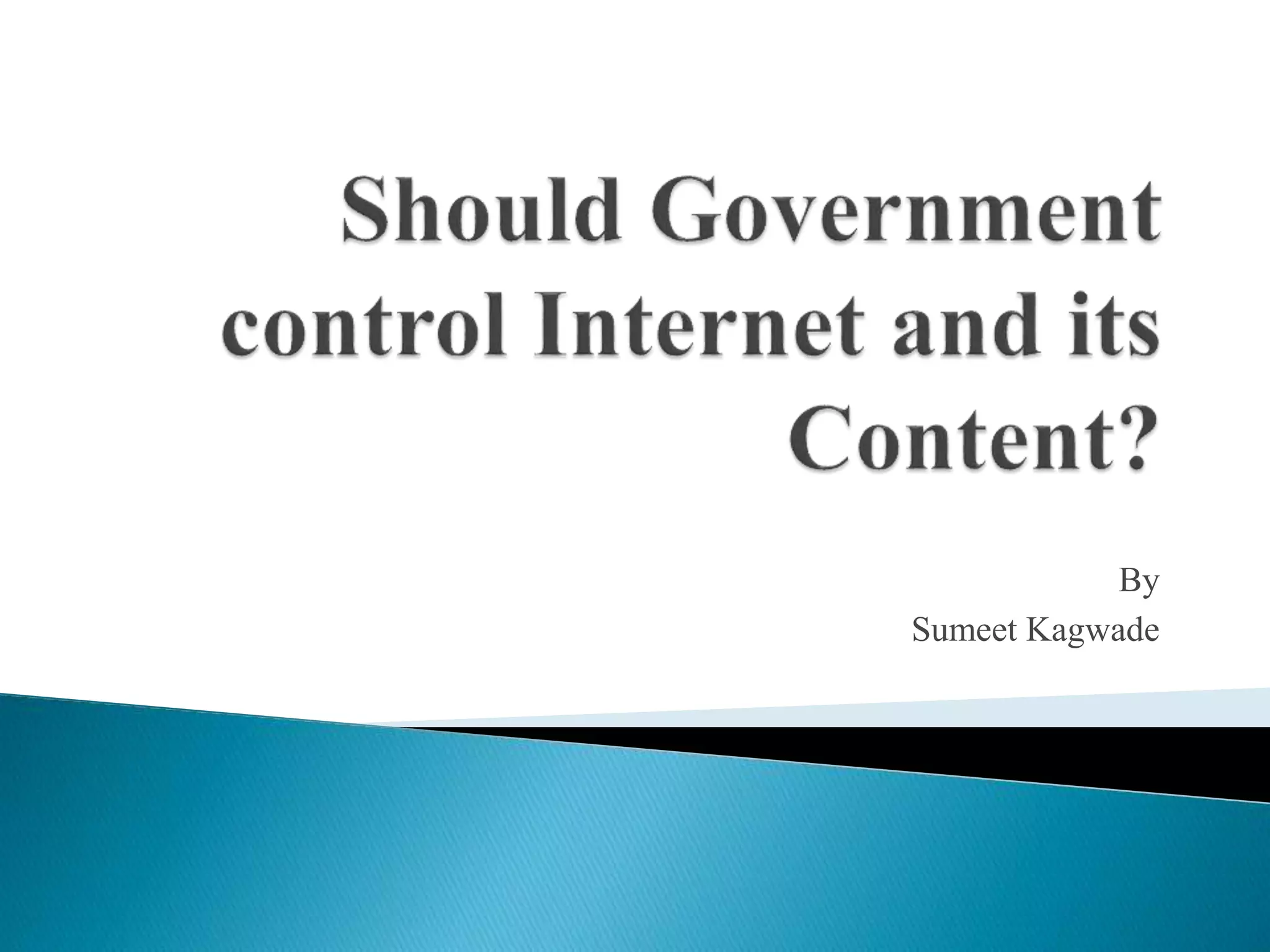 Should government control_internet | PPTX