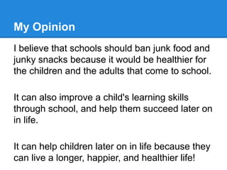 Should Junk food be allowed in schools.pptx | Children\'s Health ...