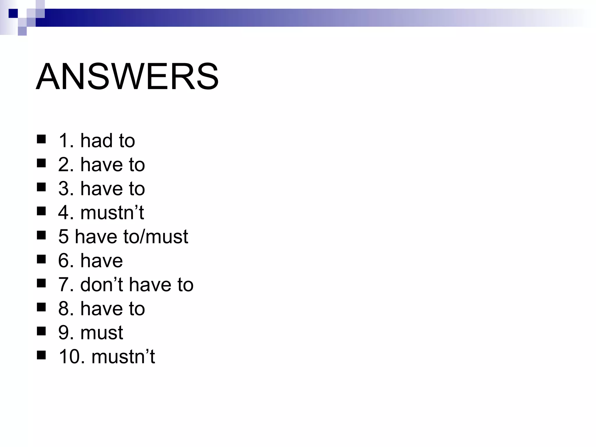 Should must have to | PPT