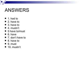Should must have to | PPT