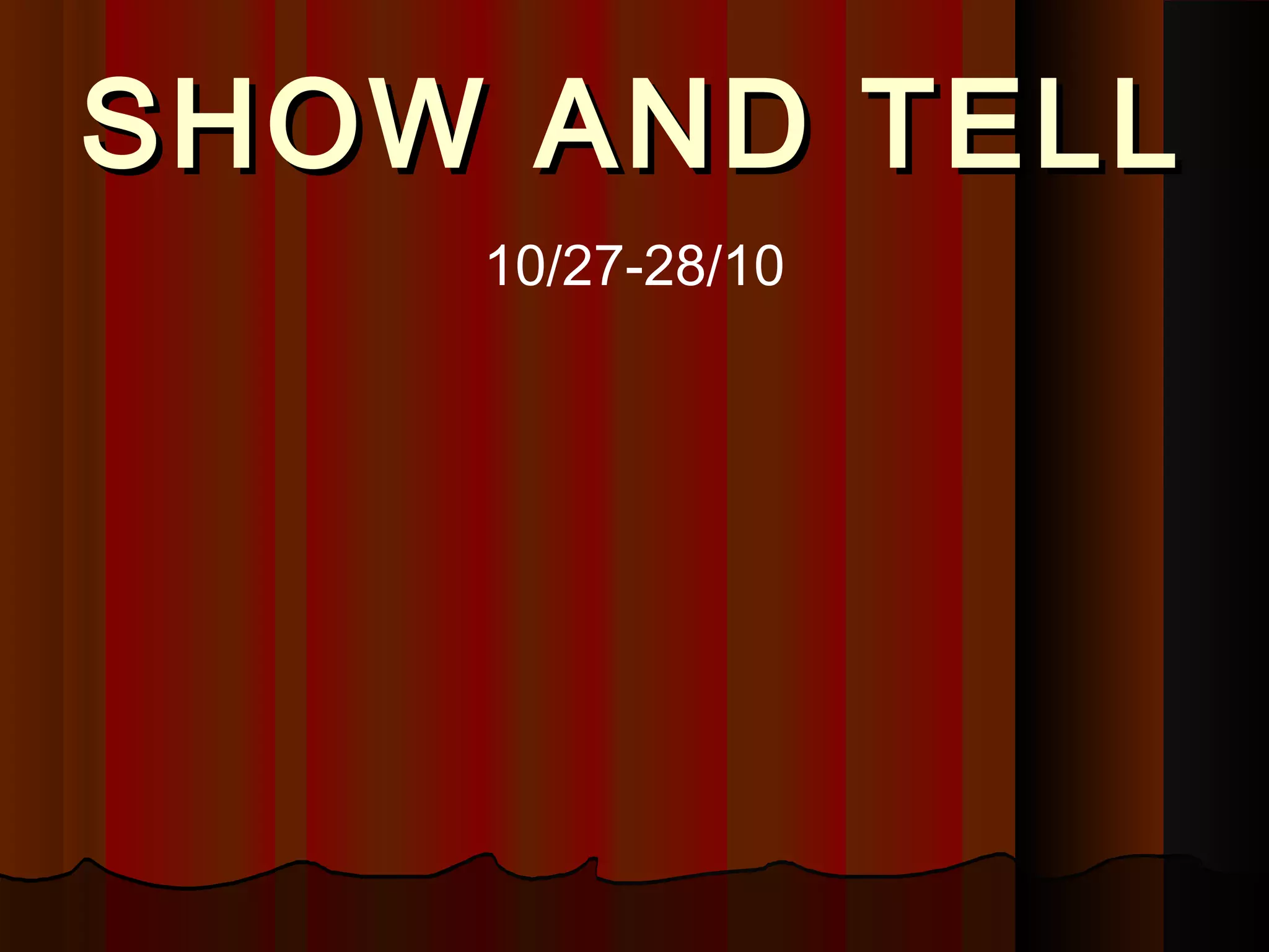 Show and Tell | PPT