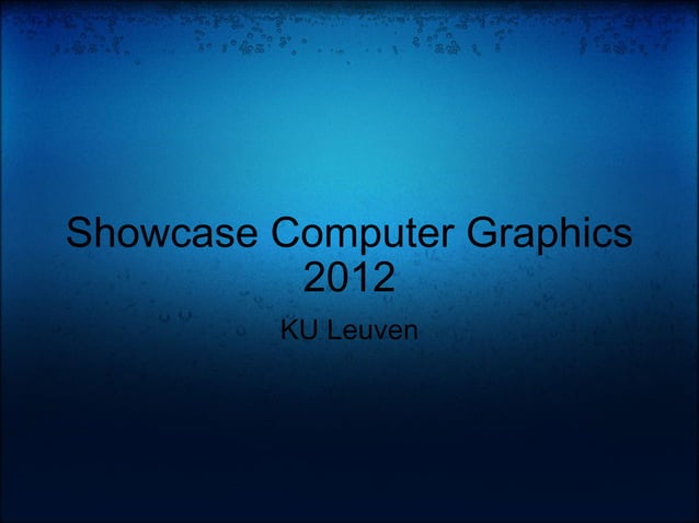 Showcase computer graphics 2012 | PPT