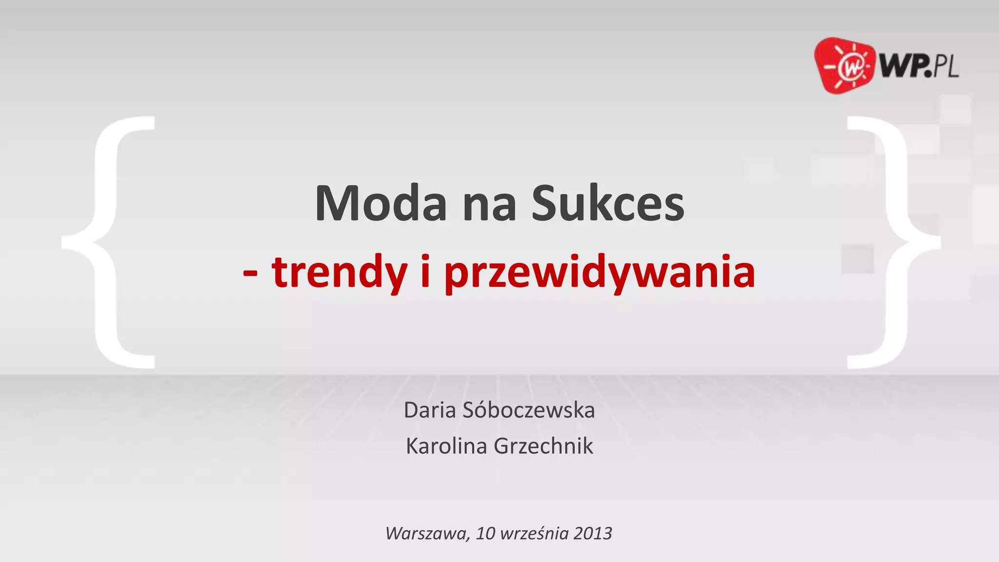 Moda na Sukces (trendy i przewidywania) - IAB Showcase | PPT