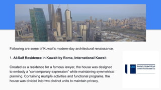 Showcasing Kuwait’s Modern Day Architectural Renaissance | PPT