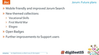 Showcasing uk teaching resources: Jorum - Jisc Digital Festival 2015 | PPT