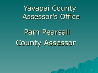 Yavapai County Arizona Real Property Tax Information | PPT