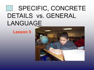 Show, don't tell; & specific concrete details | PPSX