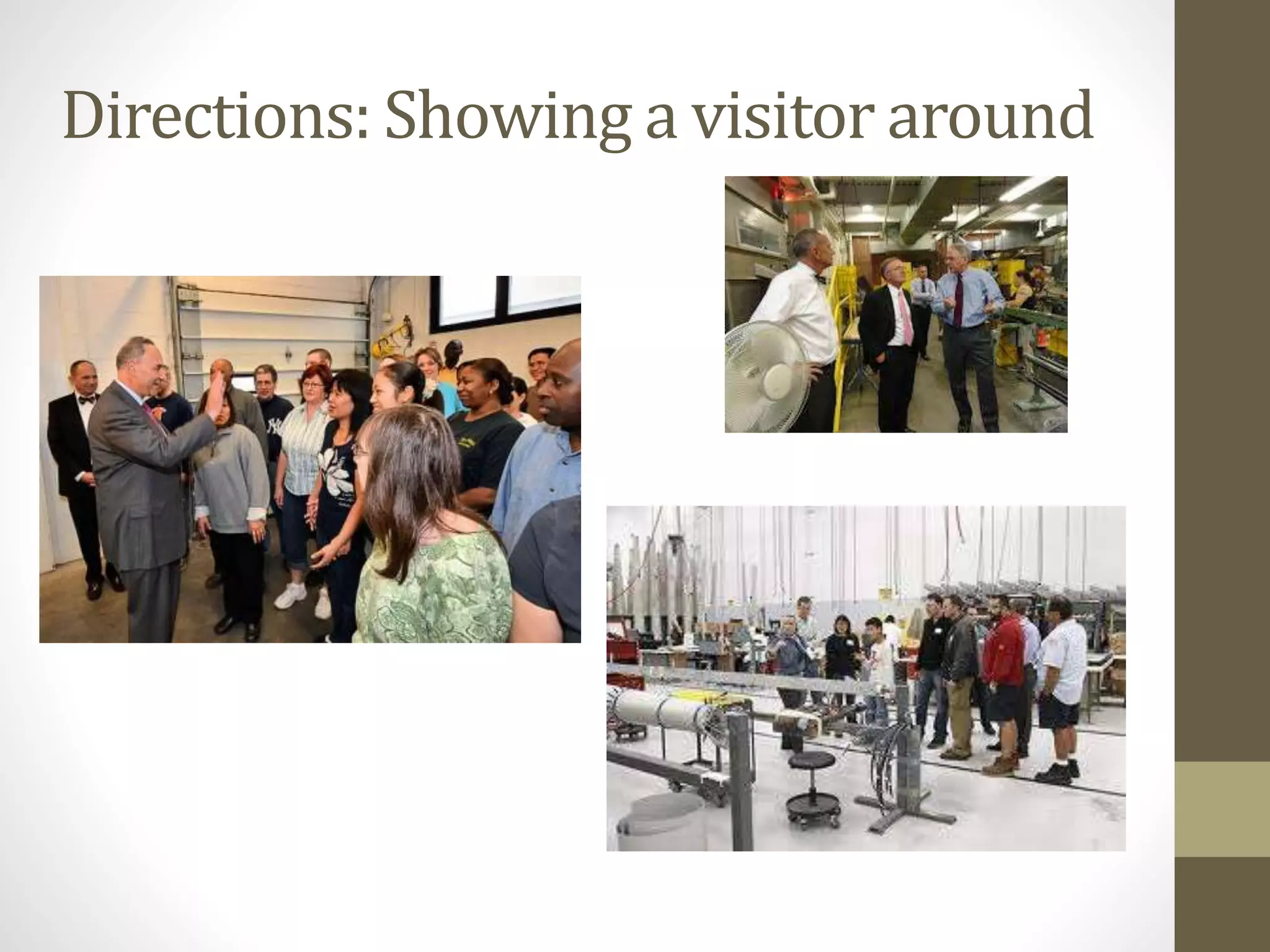 Showing a visitor round | PPTX
