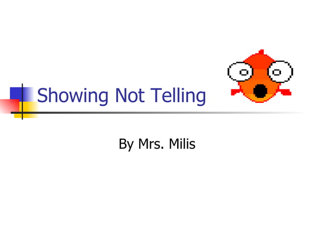 Showing Not Telling1 | PPT