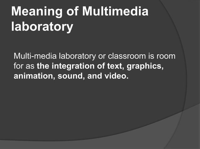 Multi media laboratory ppt | PPSX | Education