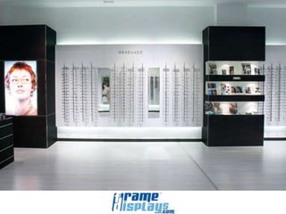 Frame displays Optical Store Display Samples | PPT
