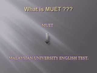 MUET | PPTX