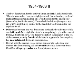 Fashion History Comparison: H&M x Balmain | PPT