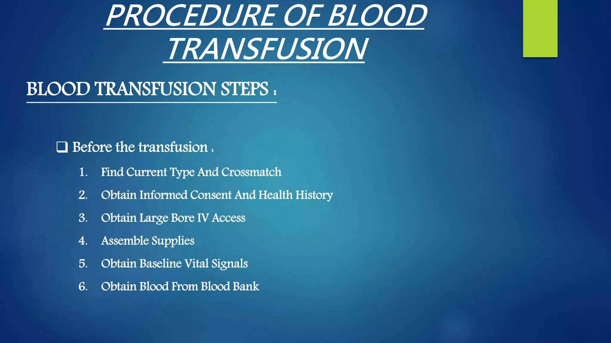 Blood Transfusion: Procedure and Complications | PPTX Blood Transfusion: Procedure and Complications | PPTX