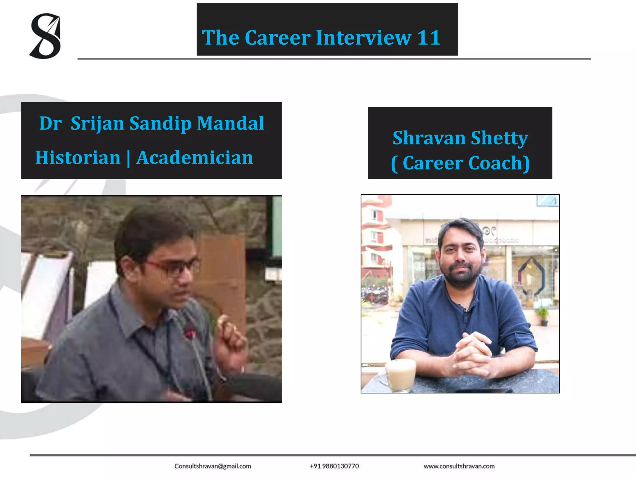 Shravan Shetty Interview 11 Dr Srijan Sandip Mandal Historian | PPT