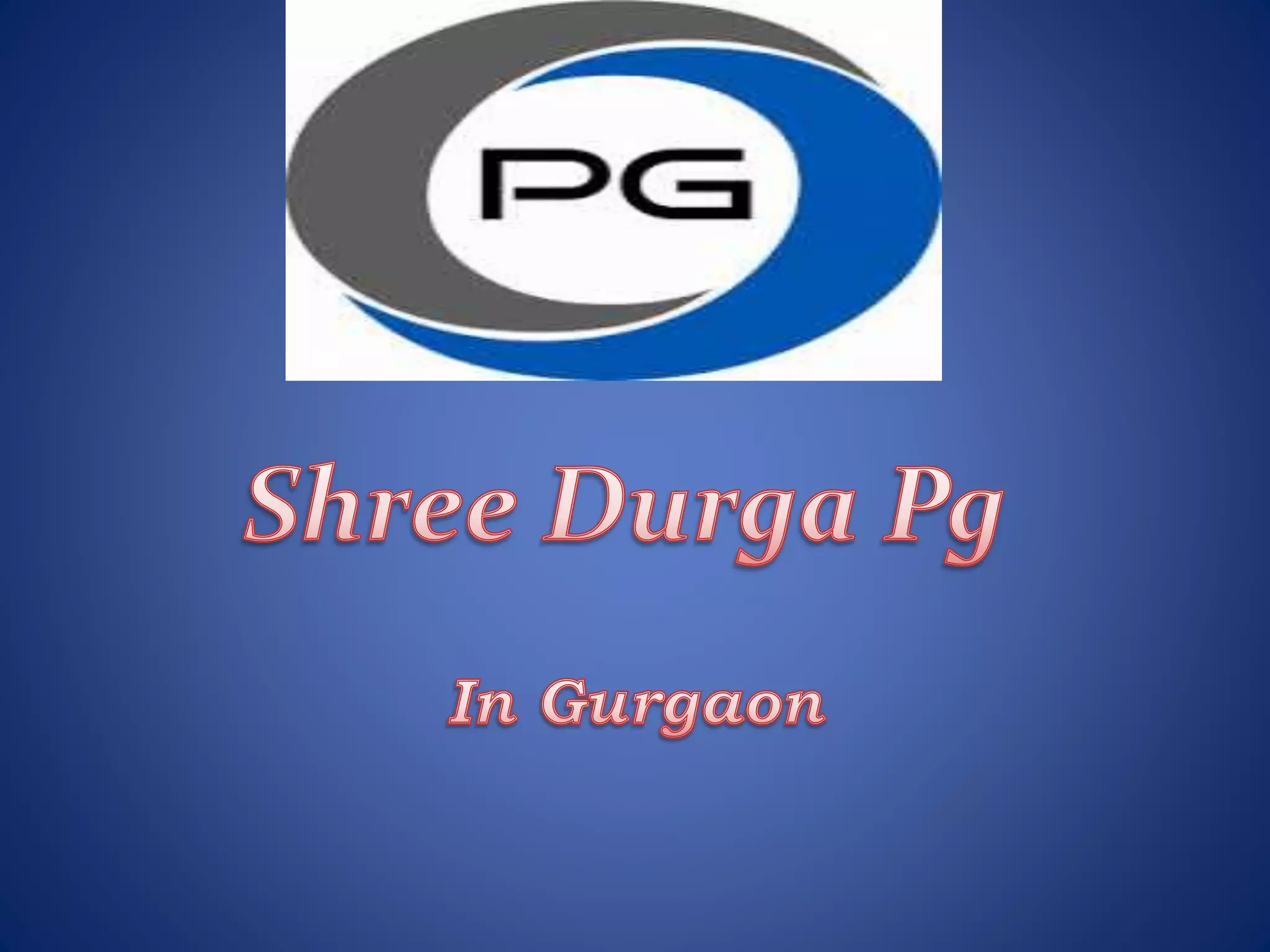 Shree durga pg gurgaon | PPT