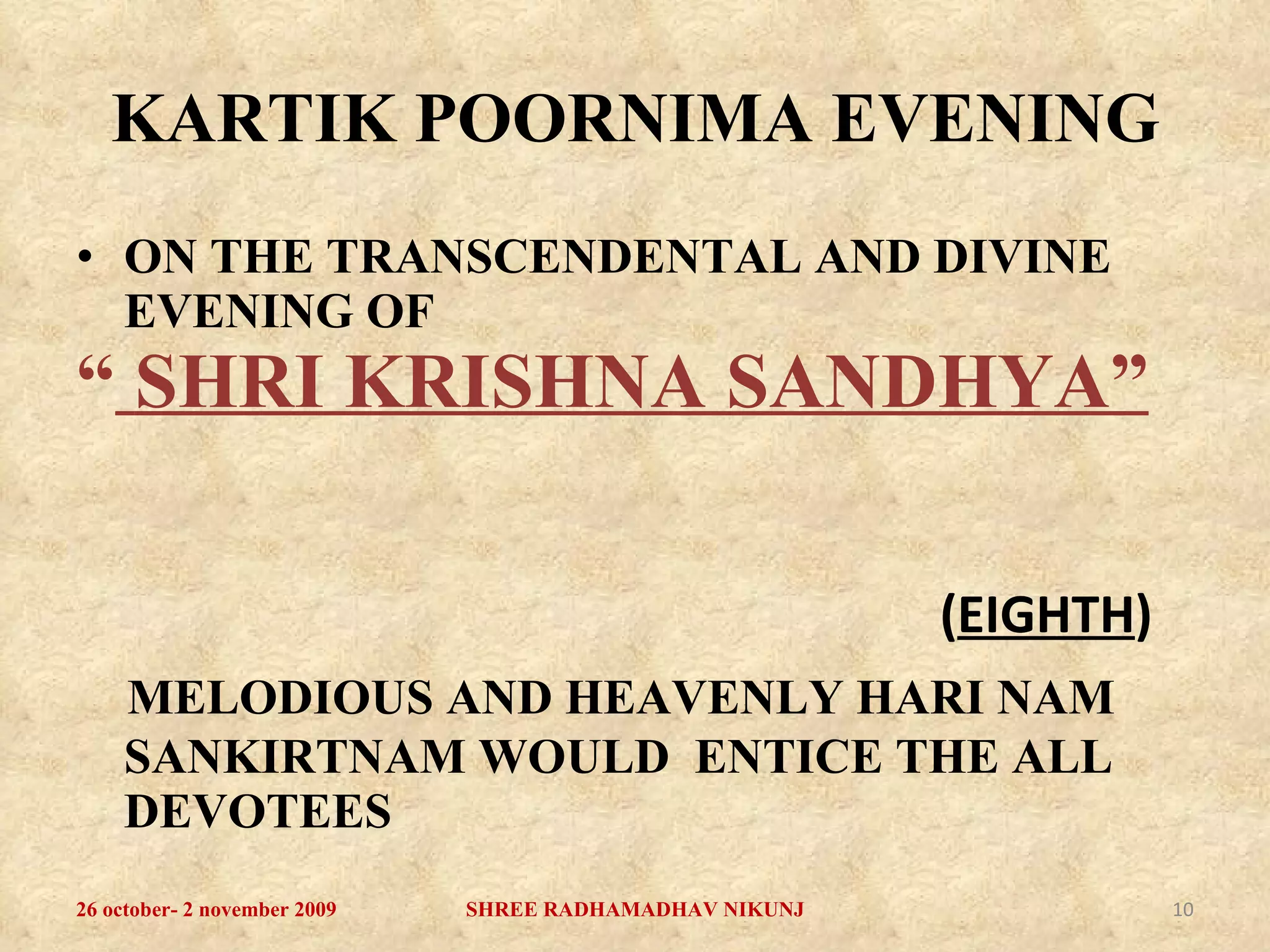 Shree Radhamadhavsarkar,Kartik Poornima2009 | PPT