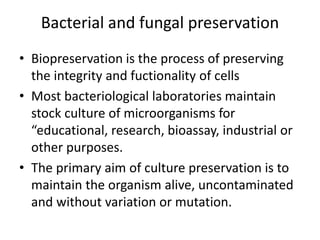 Preservation of Microbial culture.pptx | PPTX