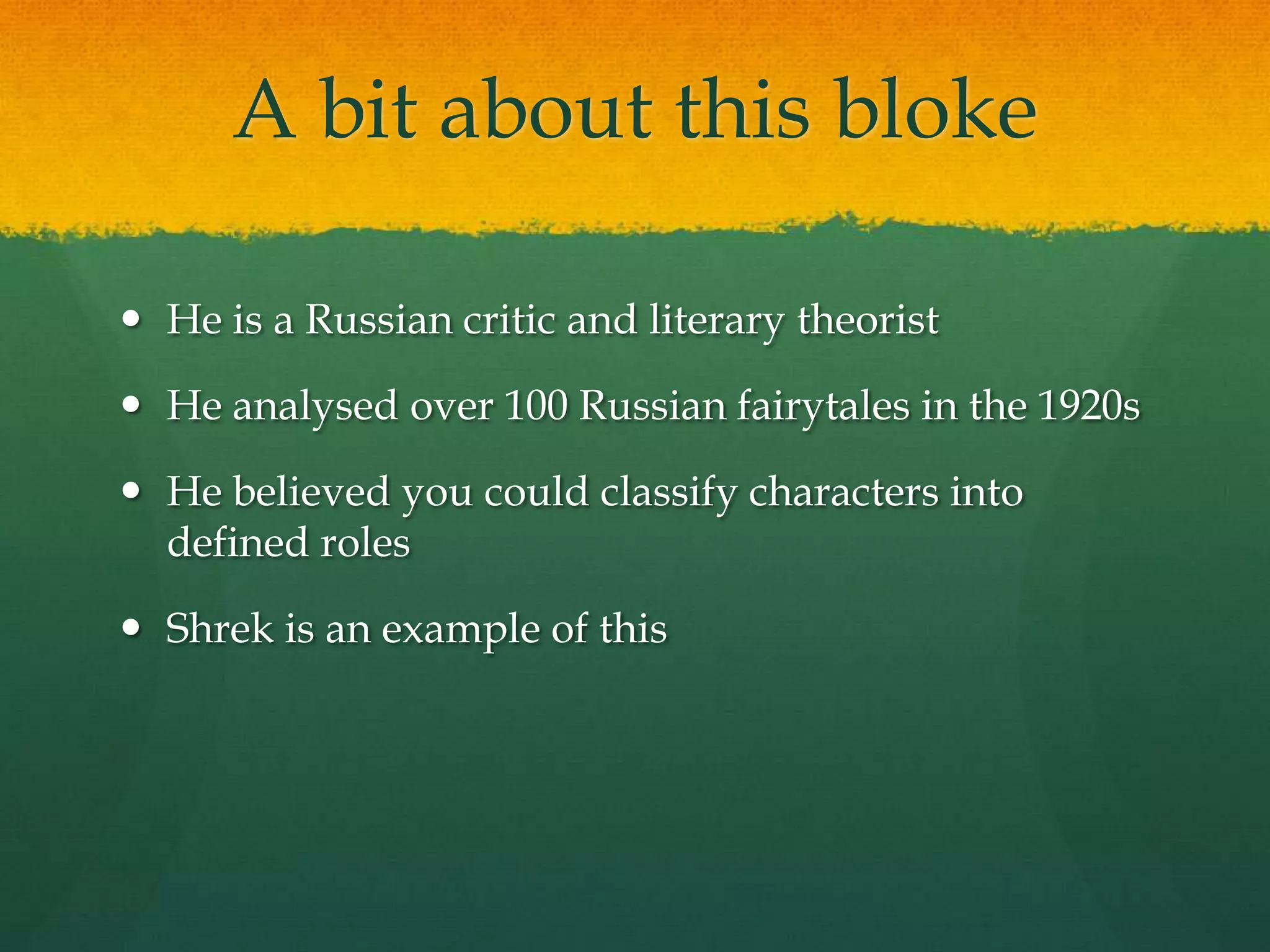 Shrek and vladimir propp, dan and hollie | PPTX