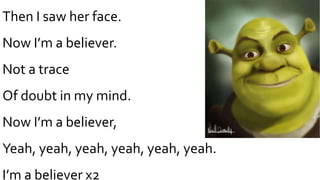 Shrek song words3 | PPTX