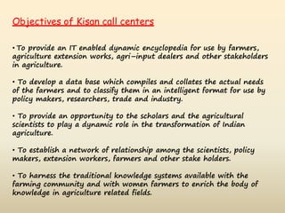 information sources: inernet, cybercafe, teleconferencing, kisan call ...