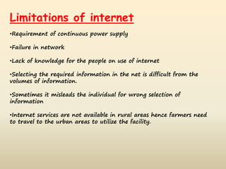 information sources: inernet, cybercafe, teleconferencing, kisan call ...